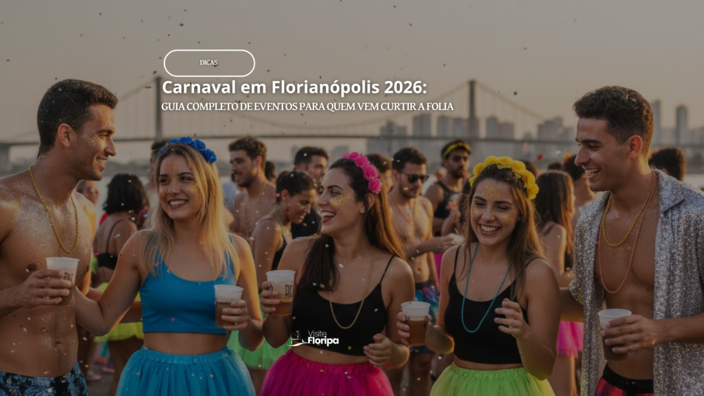 Carnaval em Florianópolis 2026: guia completo de eventos para quem vem ...